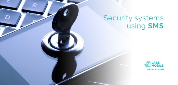 Security systems using SMS: discover the possibilities! – LabsMobile
