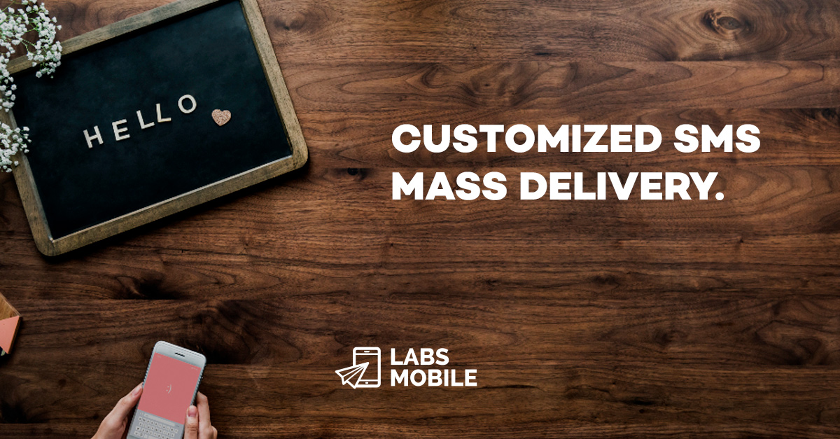 Customized SMS mass delivery – LabsMobile