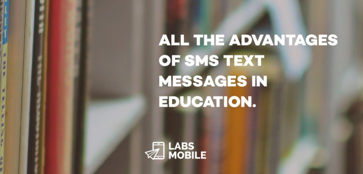 All the advantages of SMS text messages in education. – LabsMobile