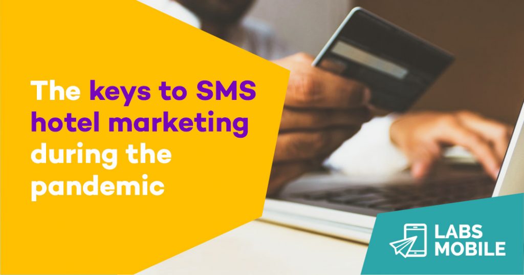The keys to SMS hotel marketing during the pandemic – LabsMobile