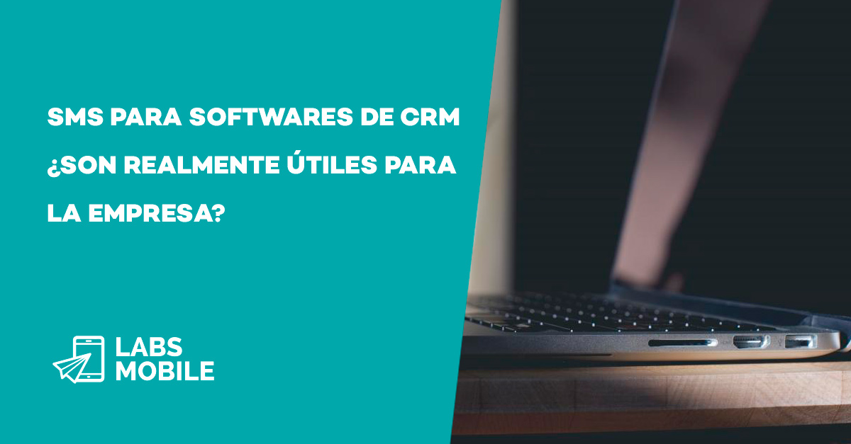 SMS para Softwares de CRM ¿Son realmente útiles para la empresa?